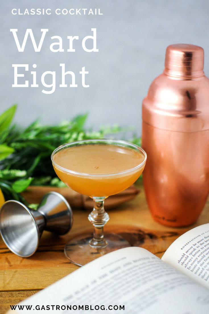 The Ward Eight - A Classic Whiskey Prohibition Era Cocktail