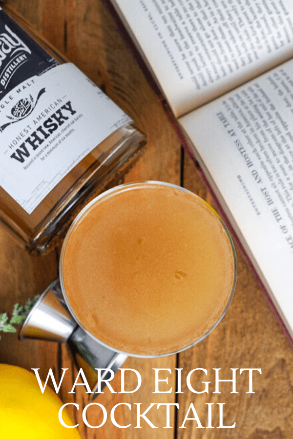 The Ward Eight - A Classic Whiskey Prohibition Era Cocktail