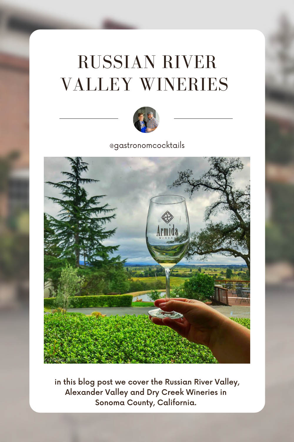 Trip To Wine Country - Russian River Valley | Gastronom Cocktails