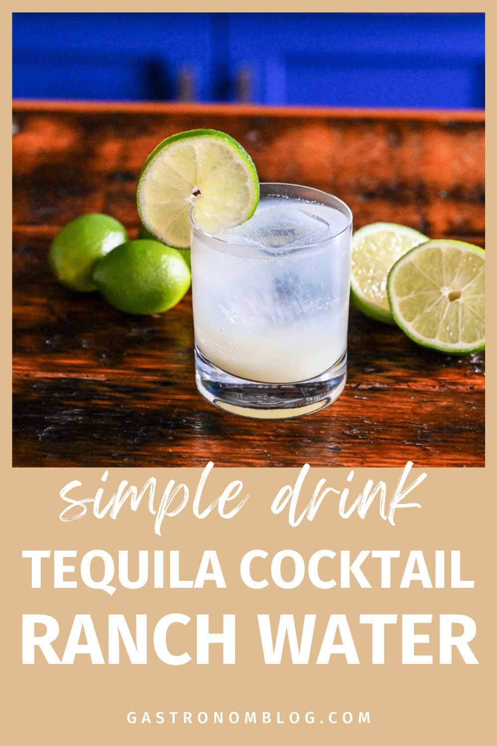 Ranch Water - Summer Tequila Cocktail | Gastronom Cocktails