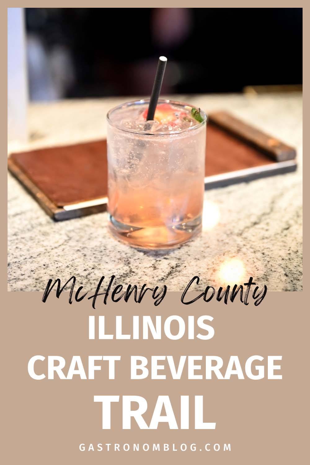 McHenry County Illinois Craft Beverage Trail - Gastronom Cocktails