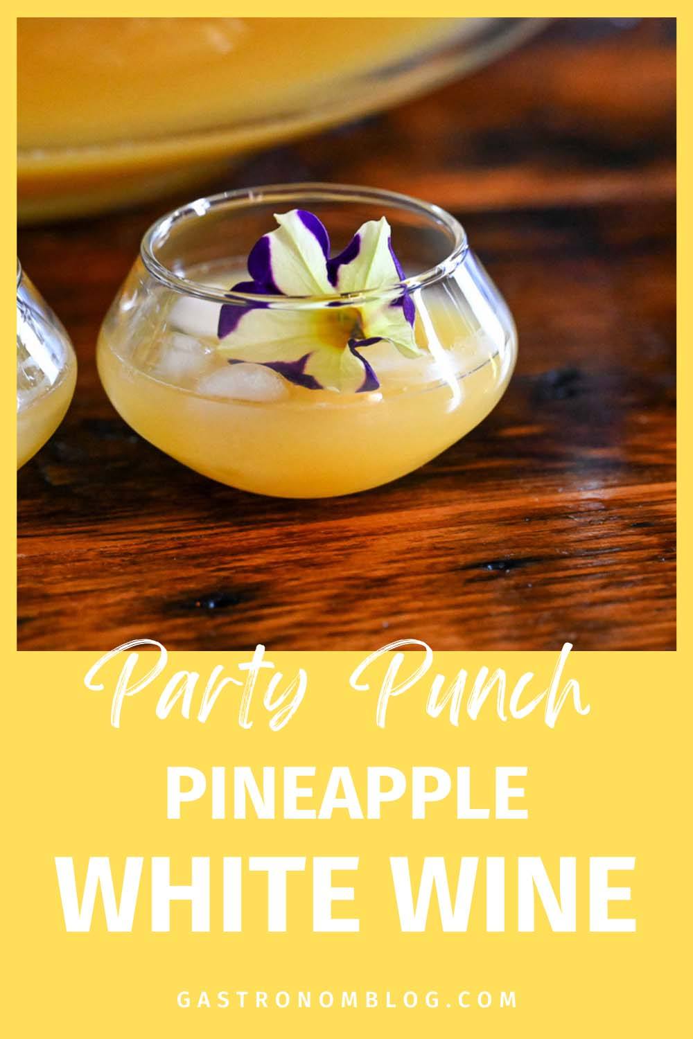 Easy Pineapple White Wine Party Punch Recipe - Gastronom Cocktails