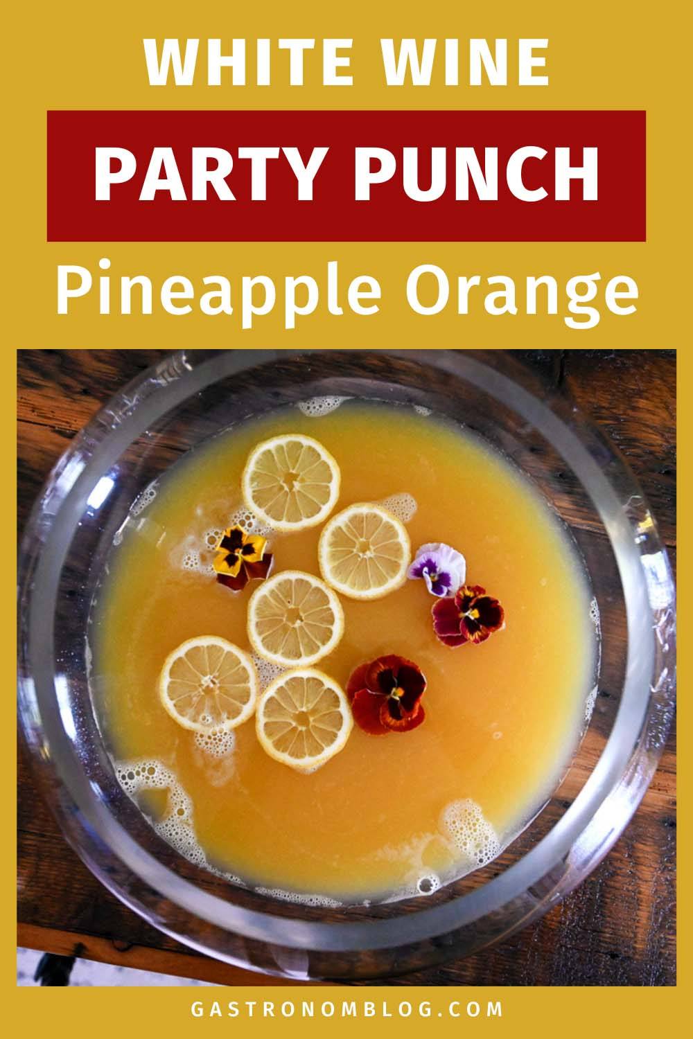 Easy Pineapple White Wine Party Punch Recipe - Gastronom Cocktails