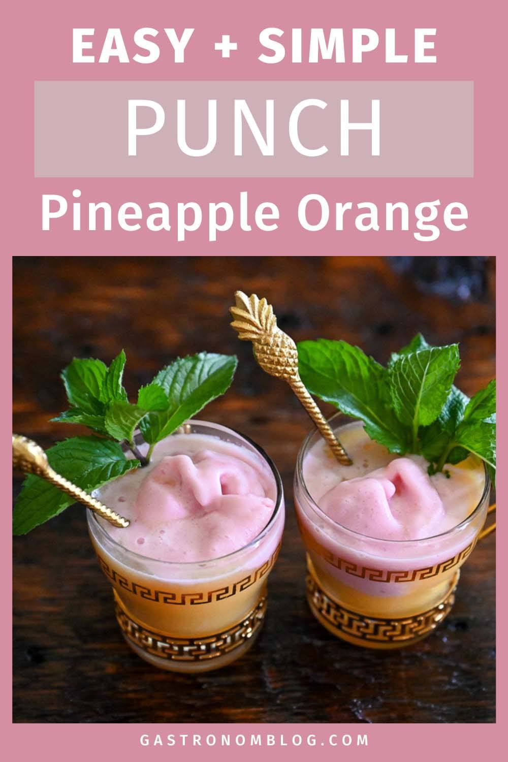 Pineapple Orange Sherbet Punch - Party Punch Recipe - Gastronom Cocktails