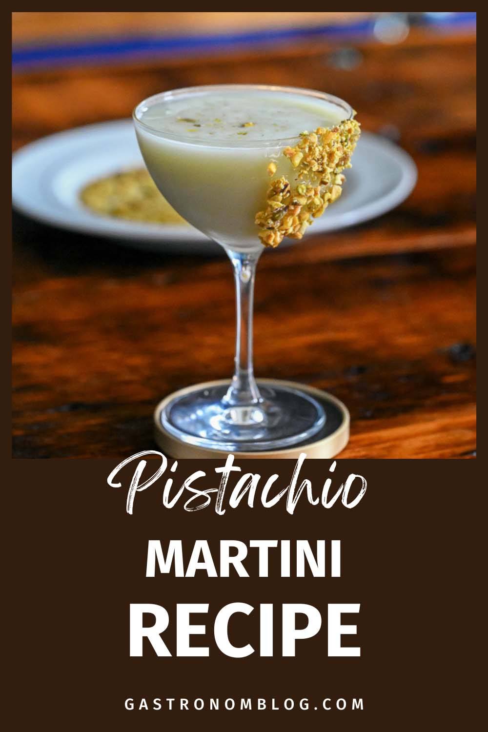 How to Make the Best Pistachio Martini Cocktail Recipe - Gastronom ...