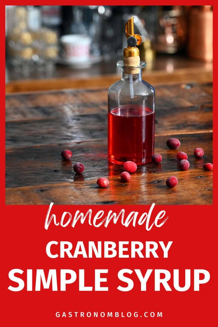 Cranberry Simple Syrup Recipe for Drinks + Cocktails - Gastronom Cocktails