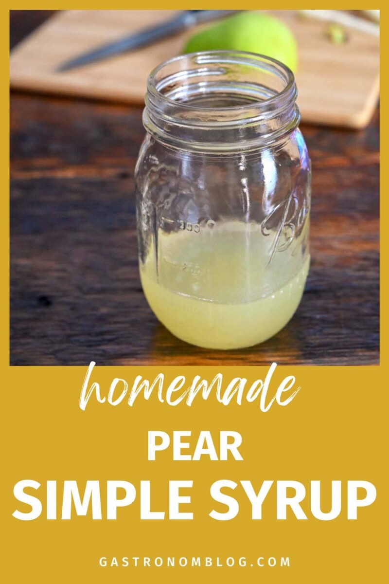 Pear Simple Syrup Recipe - Gastronom Cocktails