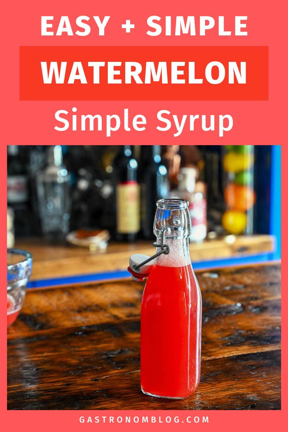 Watermelon Syrup - Easy Homemade Recipe - Gastronom Cocktails