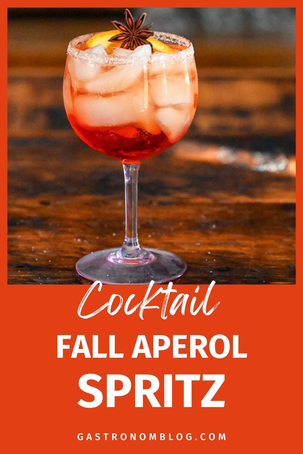 Sip on a Fall Aperol Spritz Cocktail Recipe - Gastronom Cocktails