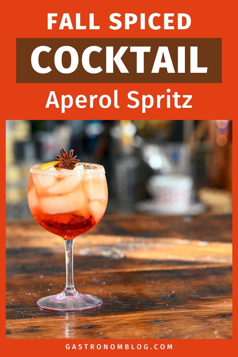 Sip on a Fall Aperol Spritz Cocktail Recipe - Gastronom Cocktails