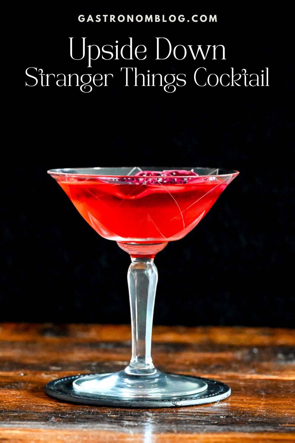 Stranger Things Drink for the Upside Down - Gastronom Cocktails